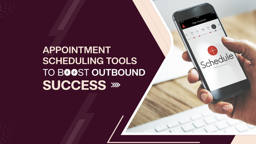 Leverage Appointment Scheduling Tools for Outbound Success